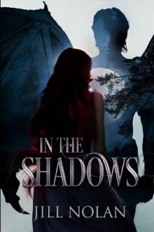 Read In the Shadows online free by Jill Nolan