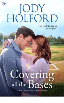 Read Covering All the Bases online free by Jody Holford