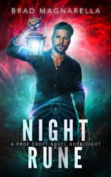 Read Night Rune (Prof Croft Book 8) online free by Brad Magnarella