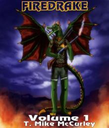 Read Firedrake - Volume 1 online free by T. Mike McCurley