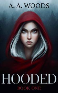 Read Hooded online free by A A Woods