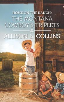 Read Home on the Ranch: The Montana Cowboy's Triplets online free by ...