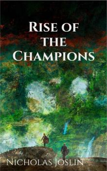 Read Rise of the Champions online free by Nicholas Joslin
