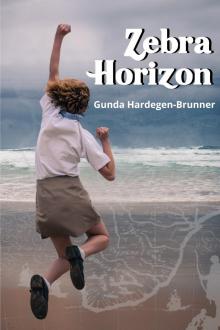 Read Zebra Horizon online free by Gunda Hardegen-Brunner