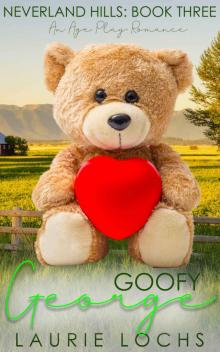 Read Goofy George online free by Laurie Lochs