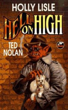 Read Hell on High online free by Holly Lisle