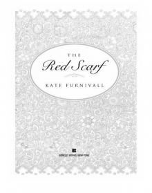 Read The Red Scarf online free by Kate Furnivall