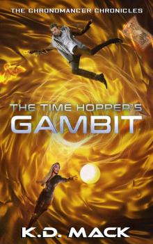 Read The Time Hopper's Gambit: The Chronomancer Chronicles online free ...