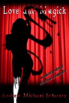 Read Love and Magick, A Short Story Double Feature online free by ...