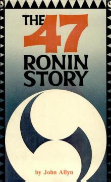 Read The 47 Ronin Story online free by John Allyn