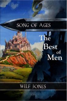 Read The Best of Men - an epic fantasy (Song of Ages Book 1) online ...
