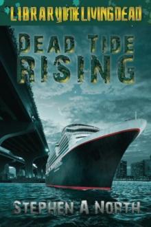 Read Dead Tide Rising online free by Stephen North