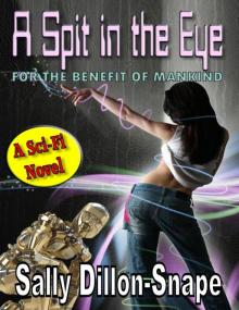 Read A Spit In The Eye - For The Benefit Of Mankind online free by ...