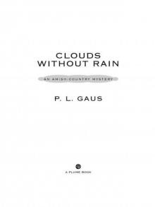Read Clouds without Rain online free by P. L. Gaus