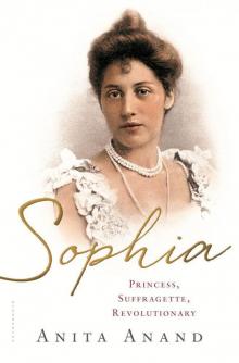 Read Sophia: Princess, Suffragette, Revolutionary online free by Anand ...