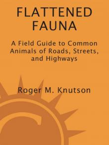 Read Flattened Fauna, Revised online free by Roger M. Knutson