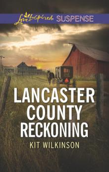 Read Lancaster County Reckoning online free by Kit Wilkinson