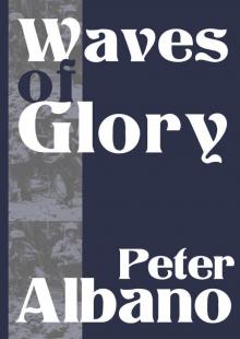 Read Waves of Glory online free by Peter Albano