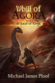 Read Whill of Agora: Book 02 - A Quest of Kings online free by Michael ...