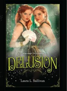 Read Delusion online free by Laura L. Sullivan