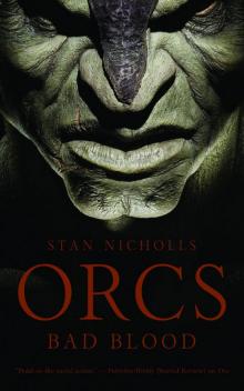 Read Orcs: Bad Blood online free by Stan Nicholls