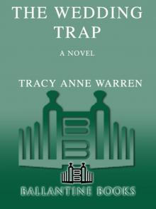 Read The Wedding Trap online free by Tracy Anne Warren