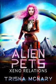 Read Alien Pets online free by Trisha McNary