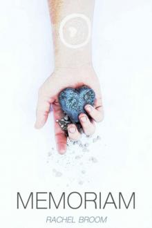 Read MEMORIAM online free by Rachel Broom