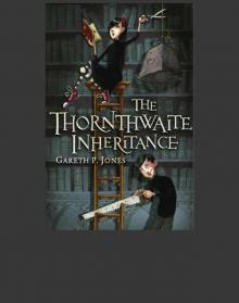 Read The Thornthwaite Inheritance online free by Gareth P. Jones