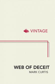 Read Web Of Deceit: Britain's Real Foreign Policy online free by Mark ...