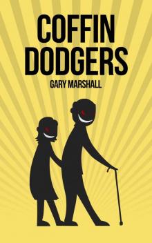 Read Coffin Dodgers online free by Gary Marshall