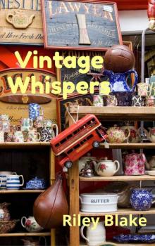Read Vintage Whispers (A Cozy Retirement Mystery Book 1) online free by ...