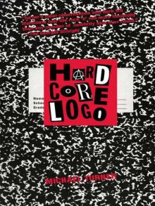 Read Hard Core Logo online free by Michael Turner