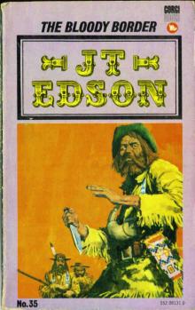 Read The Bloody Border online free by J. T. Edson