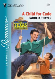 Read A Child for Cade online free by Patricia Thayer