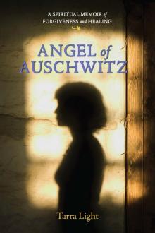 Read Angel of Auschwitz online free by Tarra Light