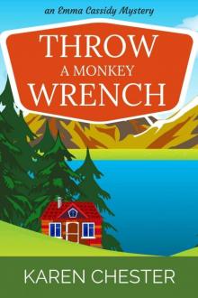 Read Throw a Monkey Wrench (an Emma Cassidy Mystery Book 1) online free ...