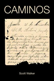 Read Caminos online free by Scott Walker