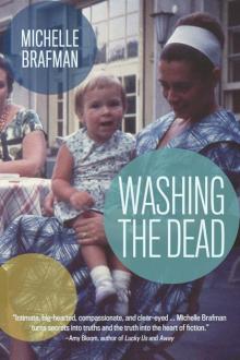 Read Washing the Dead online free by Michelle Brafman