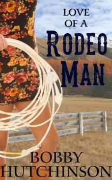 Read LOVE OF A RODEO MAN (MODERN DAY COWBOYS) online free by Hutchinson ...