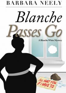 Read Blanche Passes Go online free by Barbara Neely