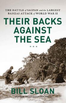 Read Their Backs against the Sea: The Battle of Saipan and the Largest ...