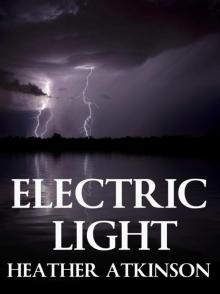 Read Electric Light (Blair Dubh Trilogy #3) online free by Heather Atkinson
