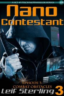 Read Nano Contestant - Episode 3: Combat Obstacles: The Technothriller ...
