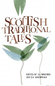 Read Scottish Traditional Tales online free by A. J. Bruford
