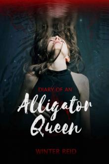 Read Diary of an Alligator Queen online free by Winter Reid
