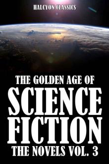 Read The Golden Age of Science Fiction Novels Vol 03 online free by ...