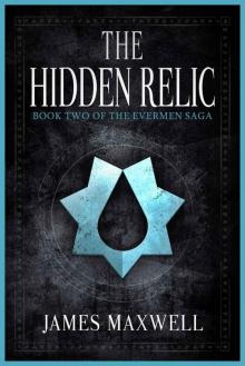 Read The Hidden Relic (The Evermen Saga, Book Two) online free by James ...
