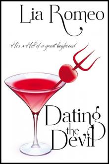 Read Dating the Devil online free by Lia Romeo