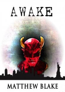 Read Awake online free by Matthew Blake